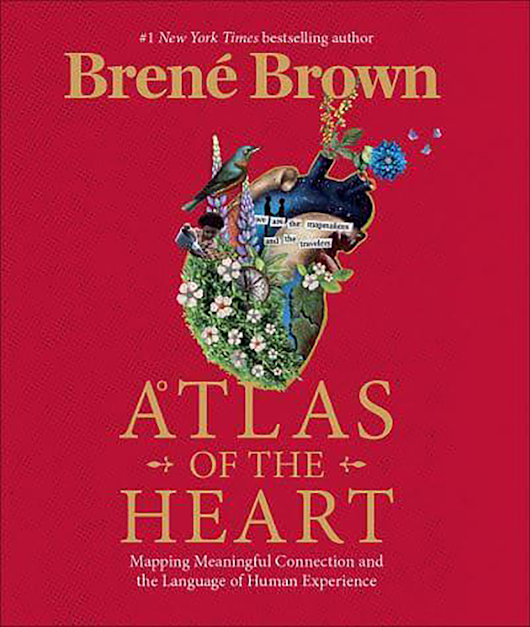 Atlas of the Heart - By Brené Brown
