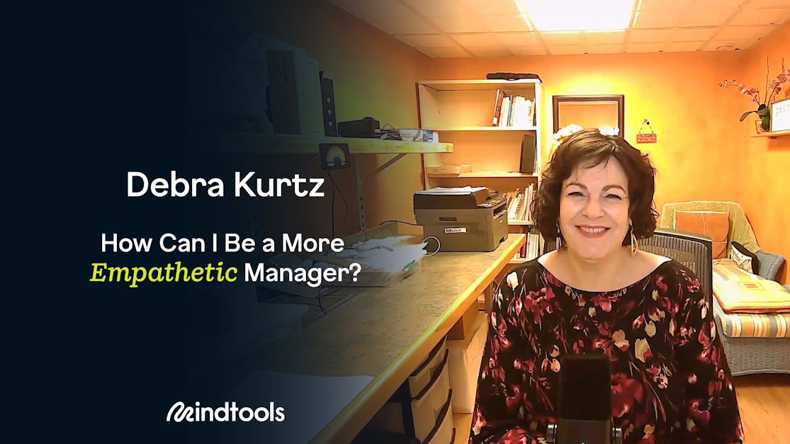 How Can I Be a More Empathetic Manager?