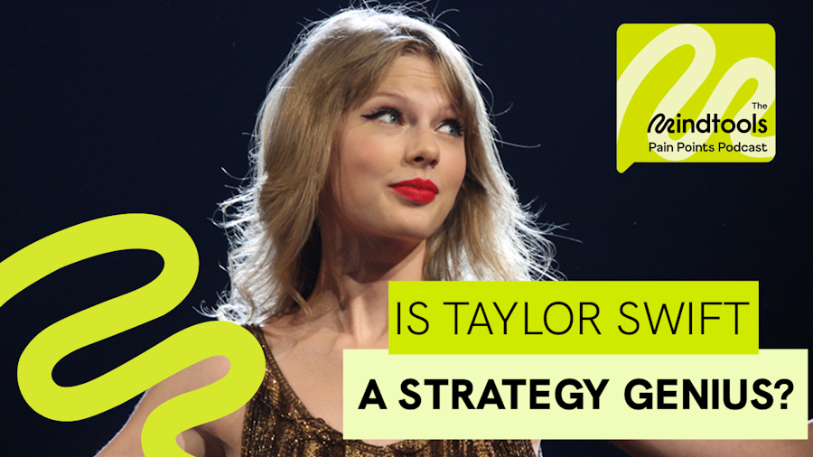 Pain Points Podcast: Taylor Swift Strategy