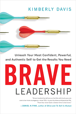 Brave Leadership - Unleash Your Most Confident, Powerful, and Authentic ...
