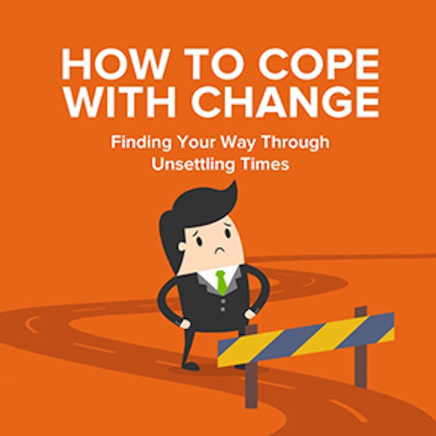 How to Cope With Change Infographic - Infographic Transcript