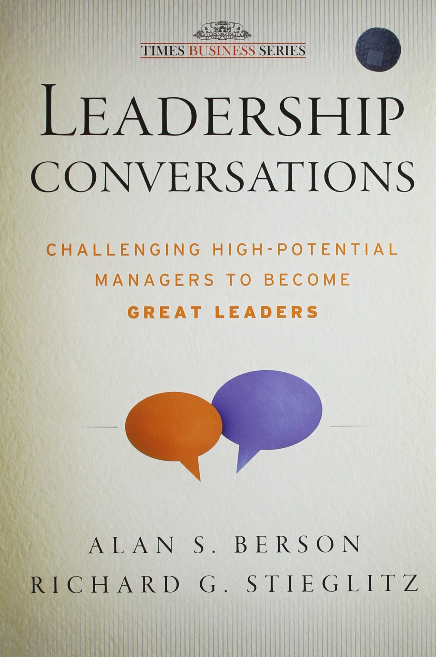 Leadership Conversations: Challenging High-Potential Managers to Become ...