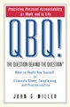 QBQ!: The Question Behind the Question - John G Miller